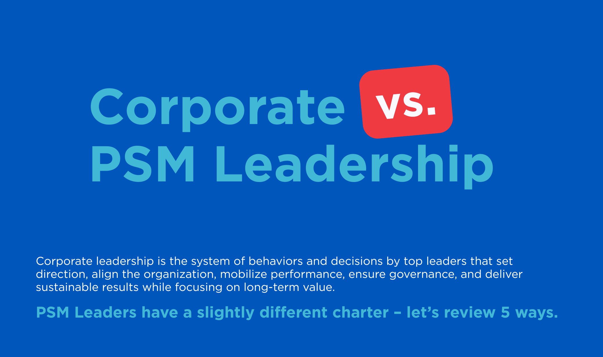 Corporate vs PSM Leadership: Key Differences Explained